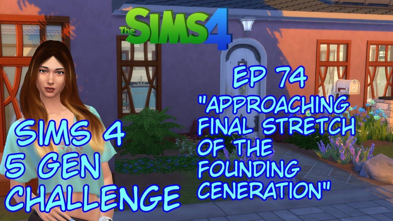 Sims 4 5 Generations Challenge 2022 Edition Part 74 - YouTube