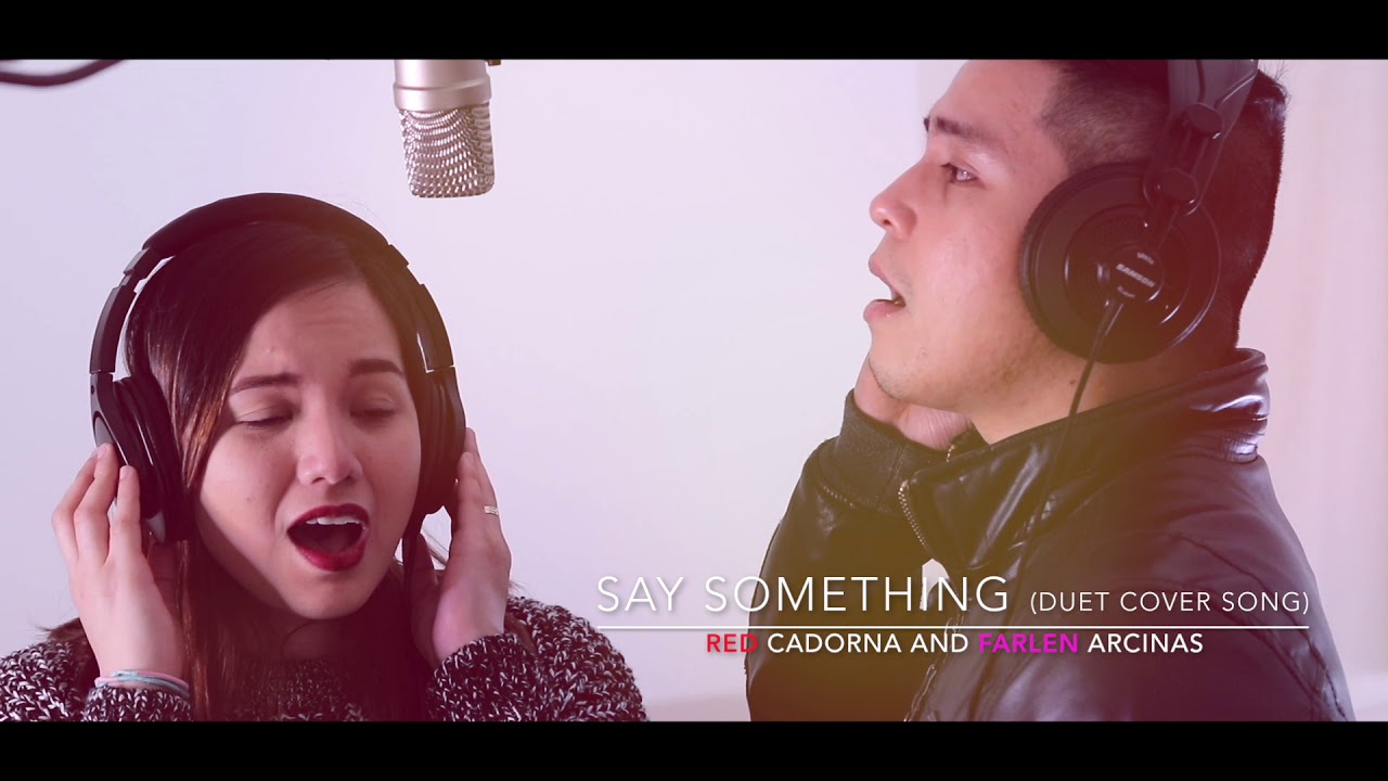 SAY SOMETHING ( COVER SONG ) - YouTube