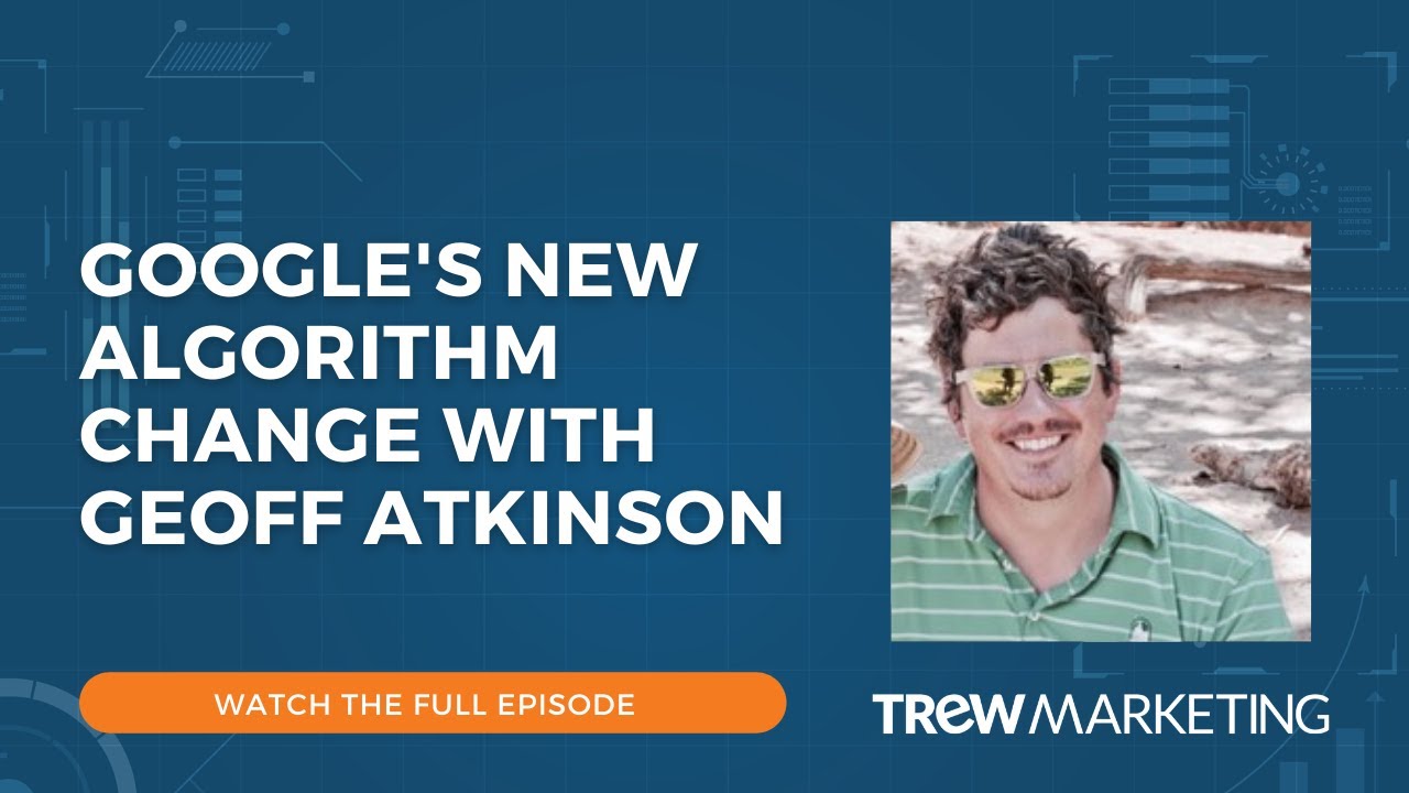 Google's New Algorithm Change with Geoff Atkinson - YouTube