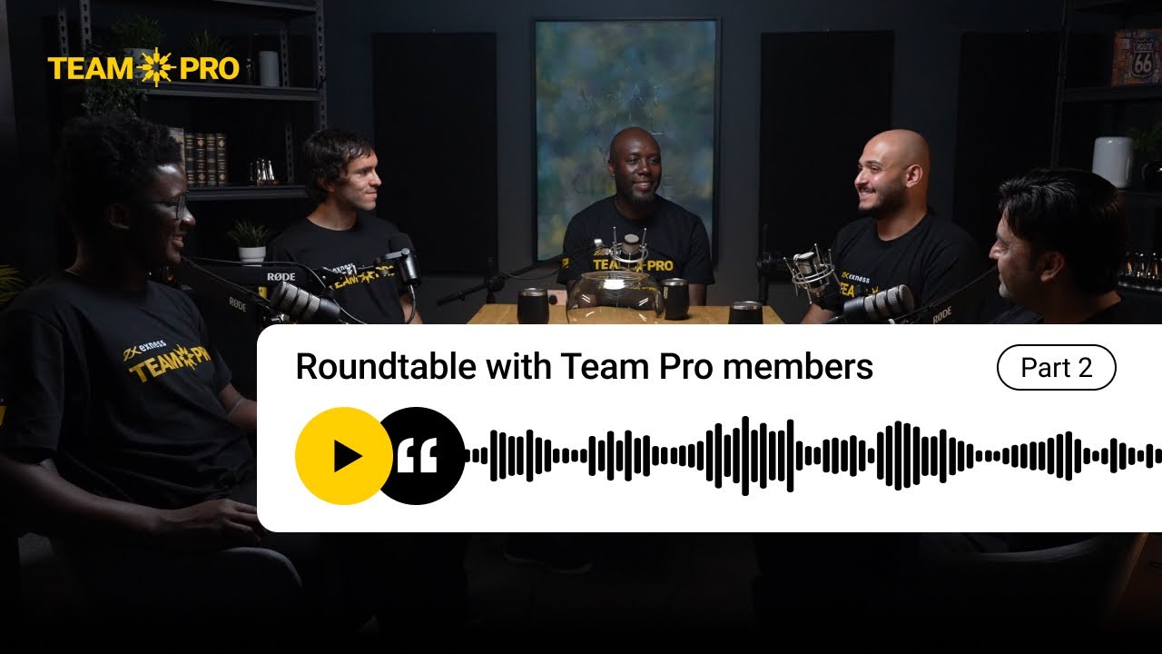 Ep.2 | Exness Team Pro talks favorite trading features, instruments and ...
