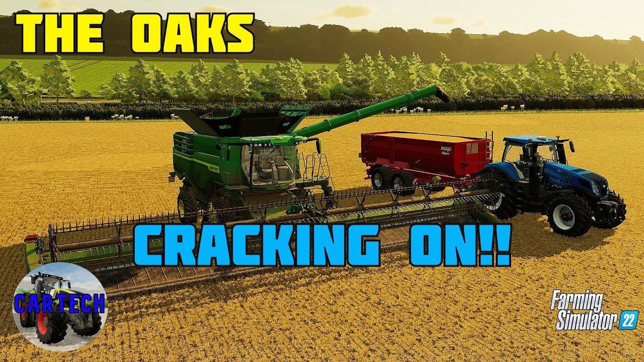 CRACKING ON WITH HARVEST!! - The Oaks - Ep 13 - Farming Simulator 22 ...