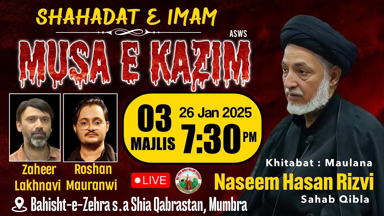 🔴 #live | #3 Majlis | Basilsila e Shahadat Imam Musa e Kazim asws | Khateeb M.Naseem Hasan Rizvi ...