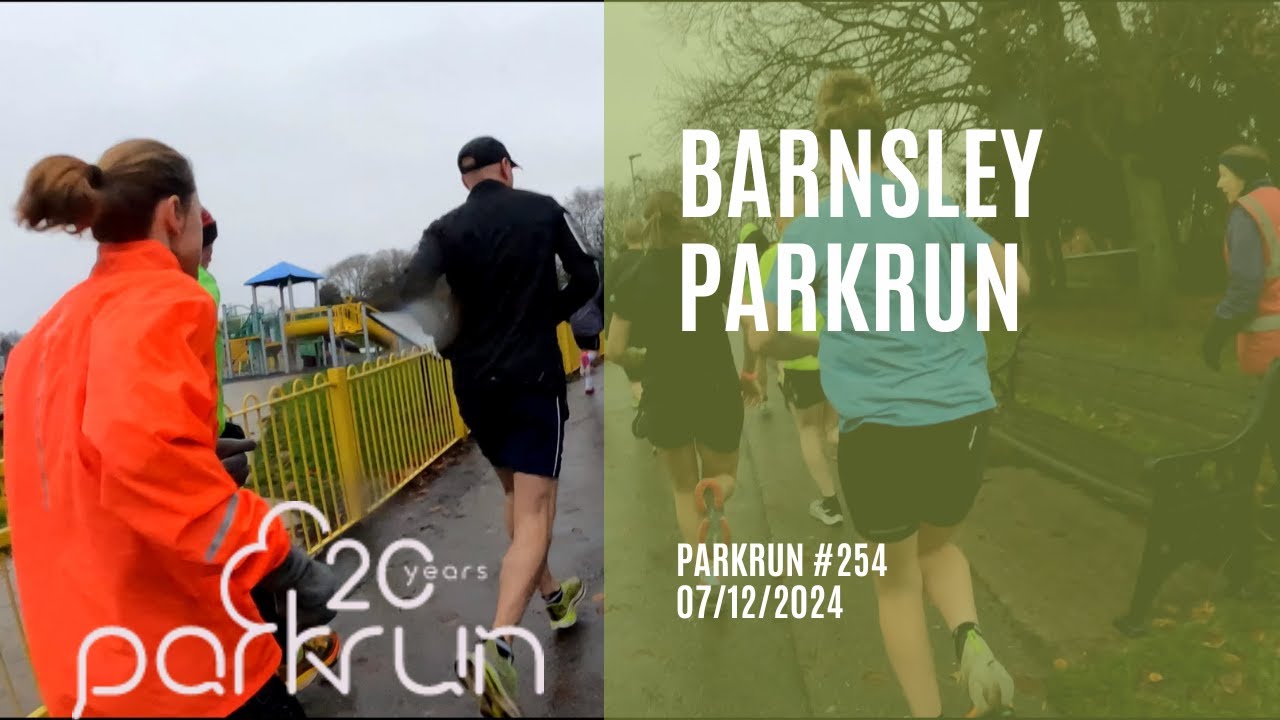 Barnsley parkrun, #254 on 07/12/24 - YouTube