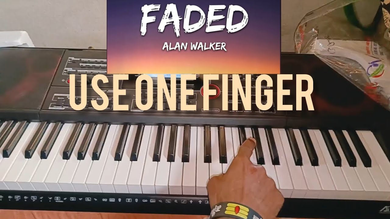 FADED-ALAN WALKER _ SONG PLAY WITH ONE FINGER ☝️ - YouTube