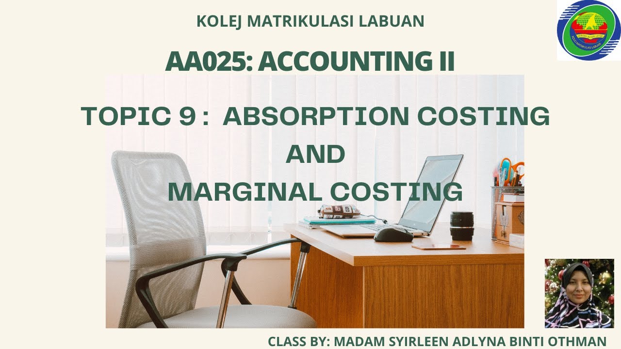 AA025:TOPIC 9 ABSORPTION COSTING AND MARGINAL COSTING - YouTube