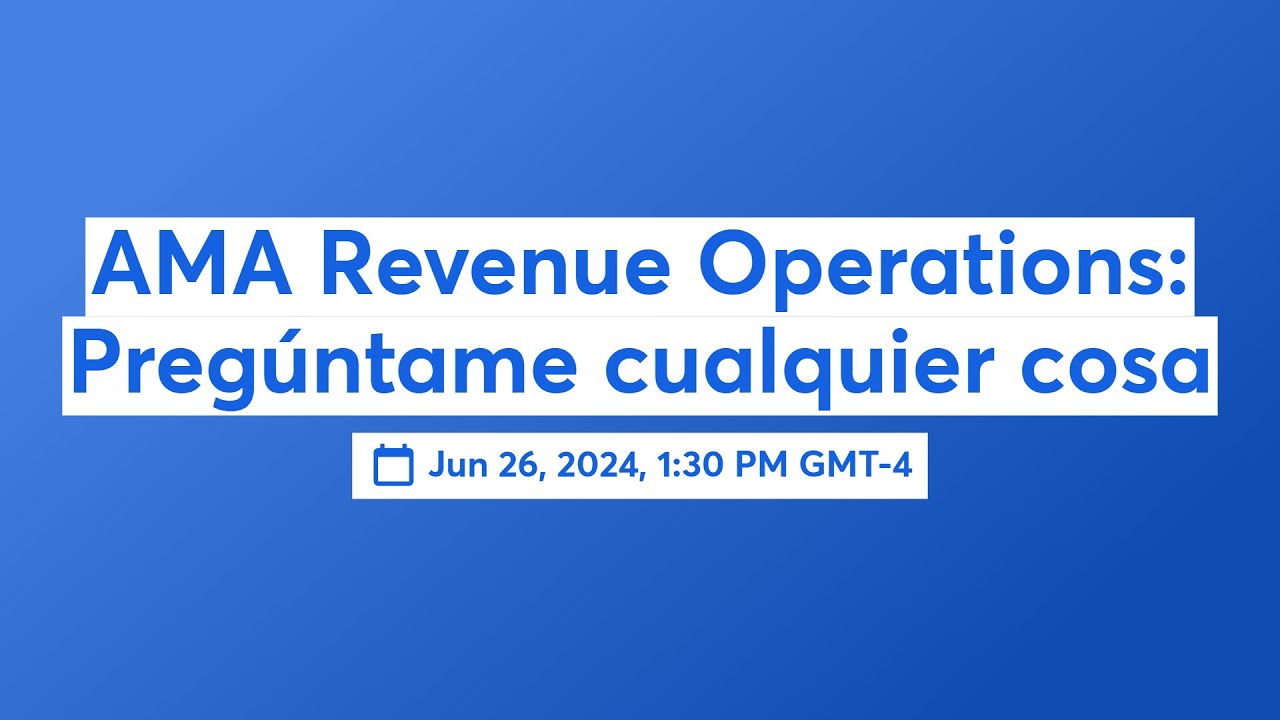 AMA Revenue Operations: Pregúntame cualquier cosa - YouTube