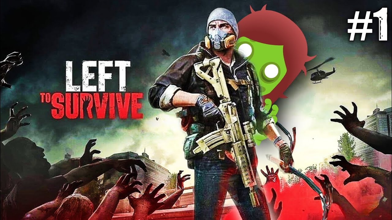 DANGEROUS FIGHT WITH ZOMBIES | LEFT TO SURVIVE GAMEPLAY #1 - YouTube