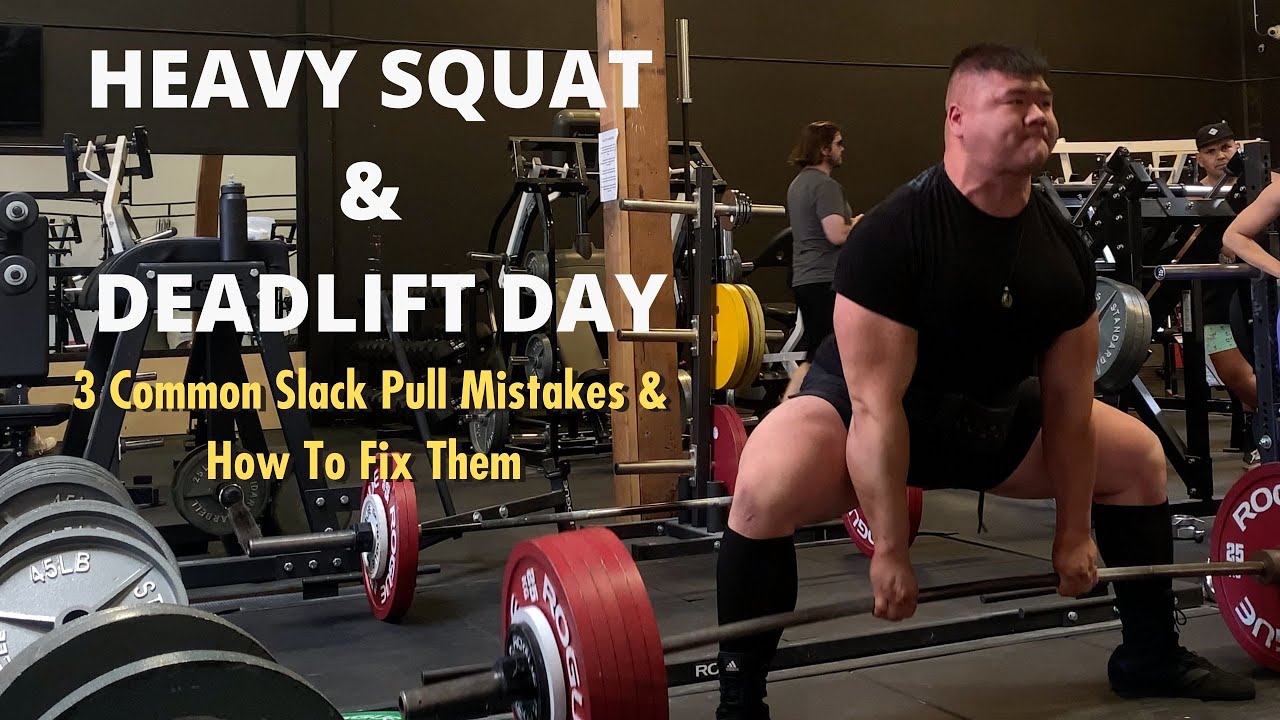 3 COMMON SLACK PULL MISTAKES & HOW TO FIX THEM | Heavy Squat & Deadlift ...