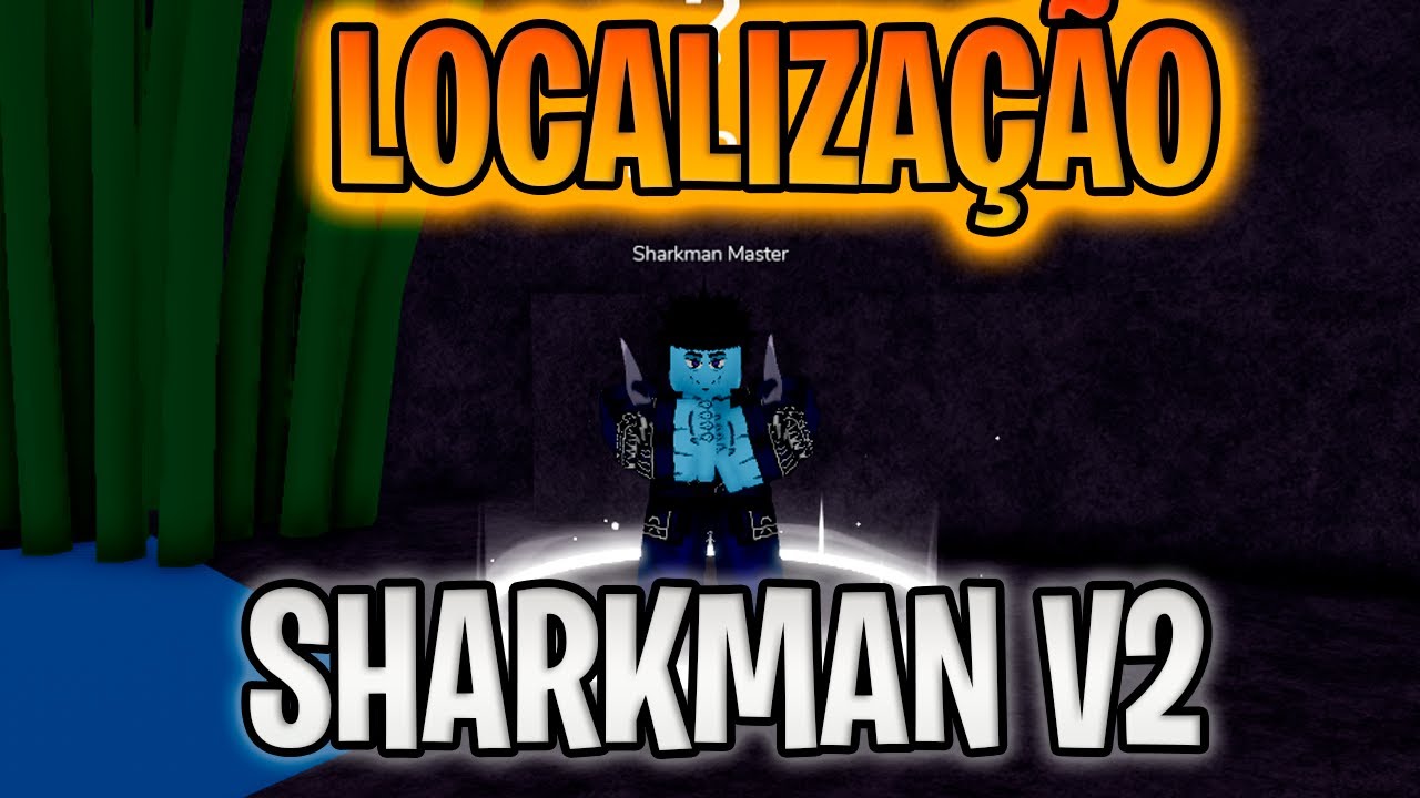 🐟 COMO PEGAR o SHARKMAN KARATE V2 no Blox Fruits! + localização 🌊 Guia ...