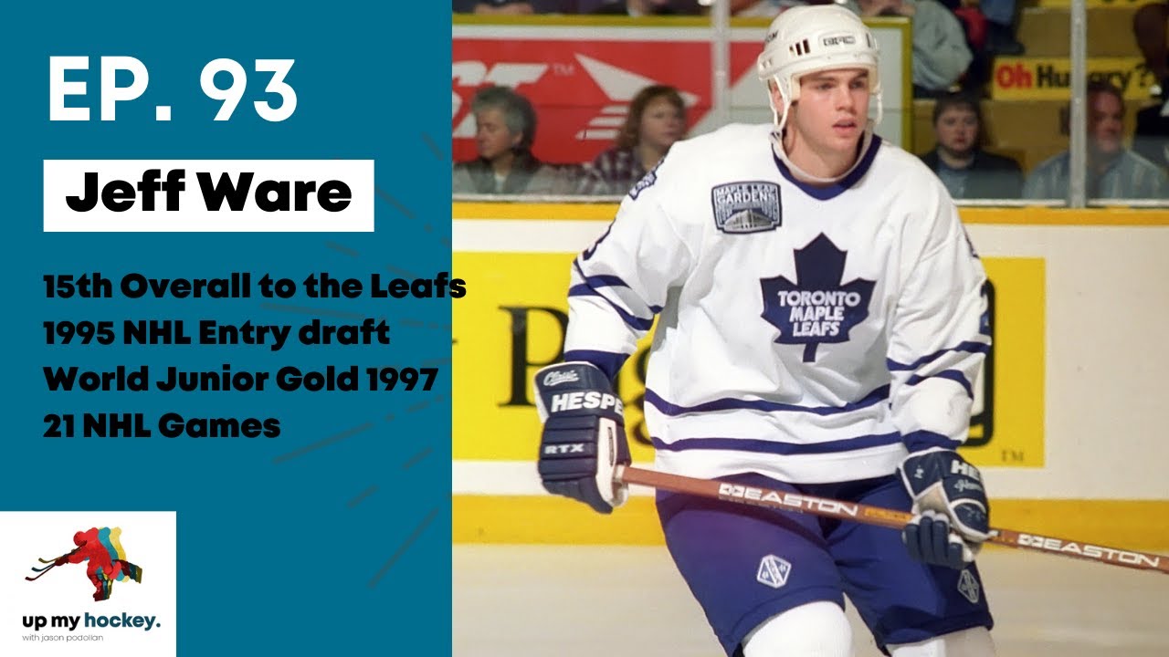 EP 93 - Jeff Ware - Maple Leafs 1st Rounder in 1995/ Astonishing Story ...