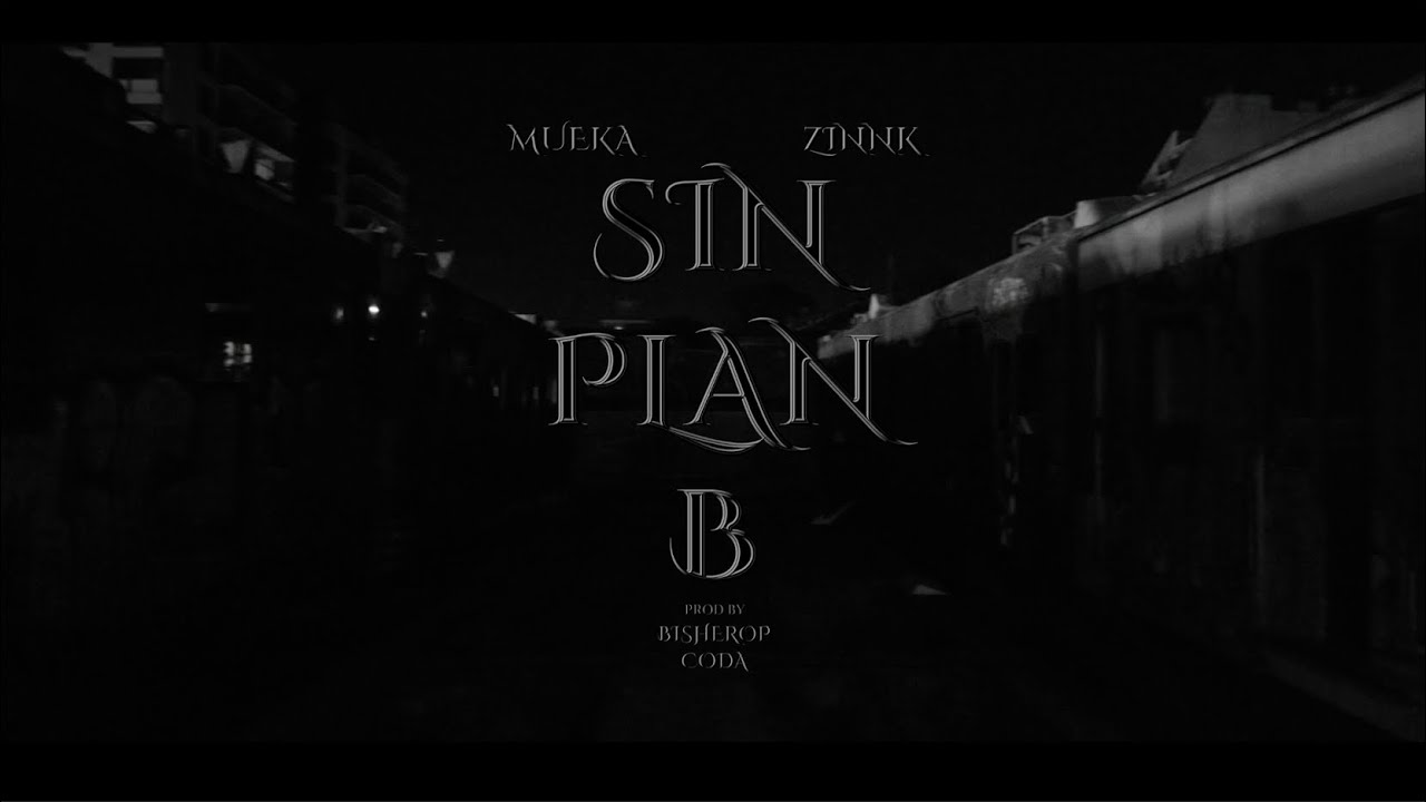SIN PLAN B - Mueka x Zinnk (Video Oficial) - YouTube