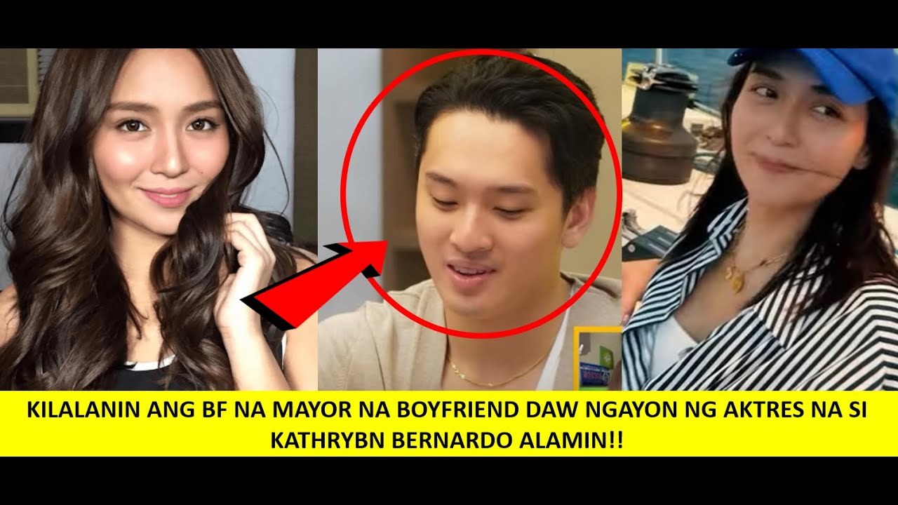 KATHRYN BERNARDO MAY BAGONG BOYFRIEND?! BATANG BATA NA MAYOR NOBYO NG ...