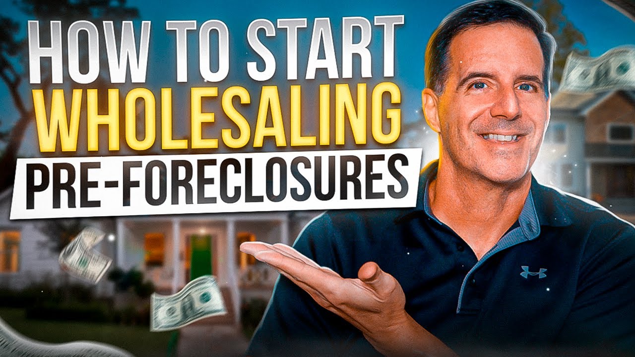 How to Get Your First Wholesaling Deal with Pre-Foreclosures (Start to ...