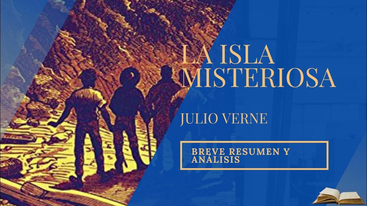 La Isla Misteriosa – Julio Verne, breve RESUMEN y ANÁLISIS con ChatGPT ...
