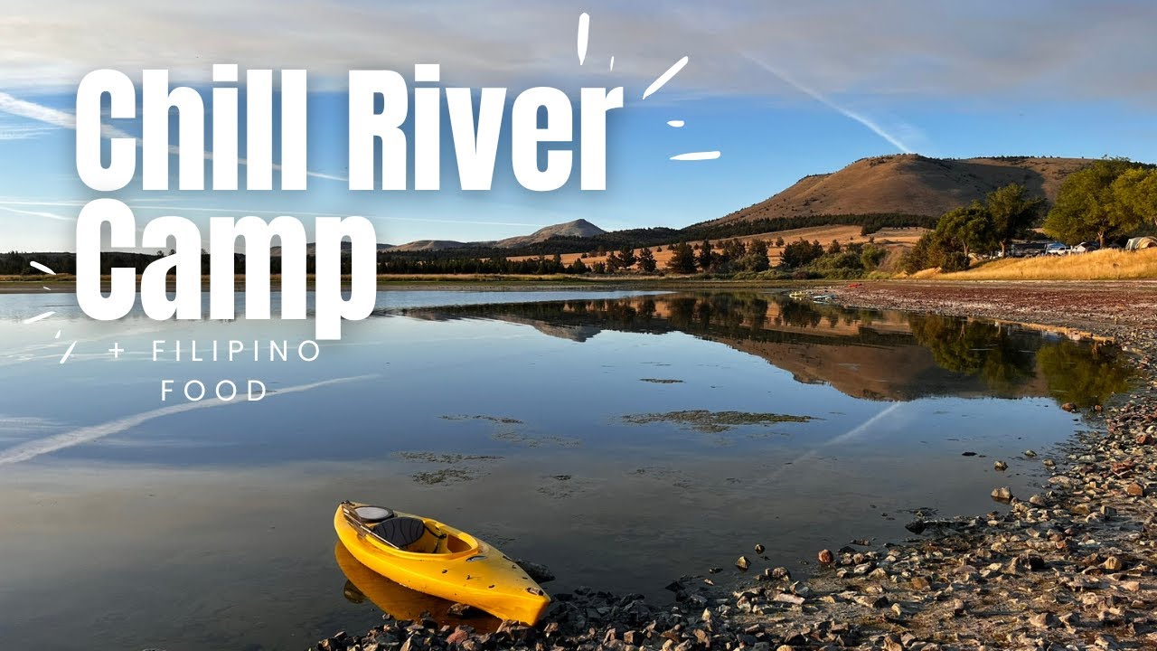 Chill River Camp + Filipino Food - YouTube