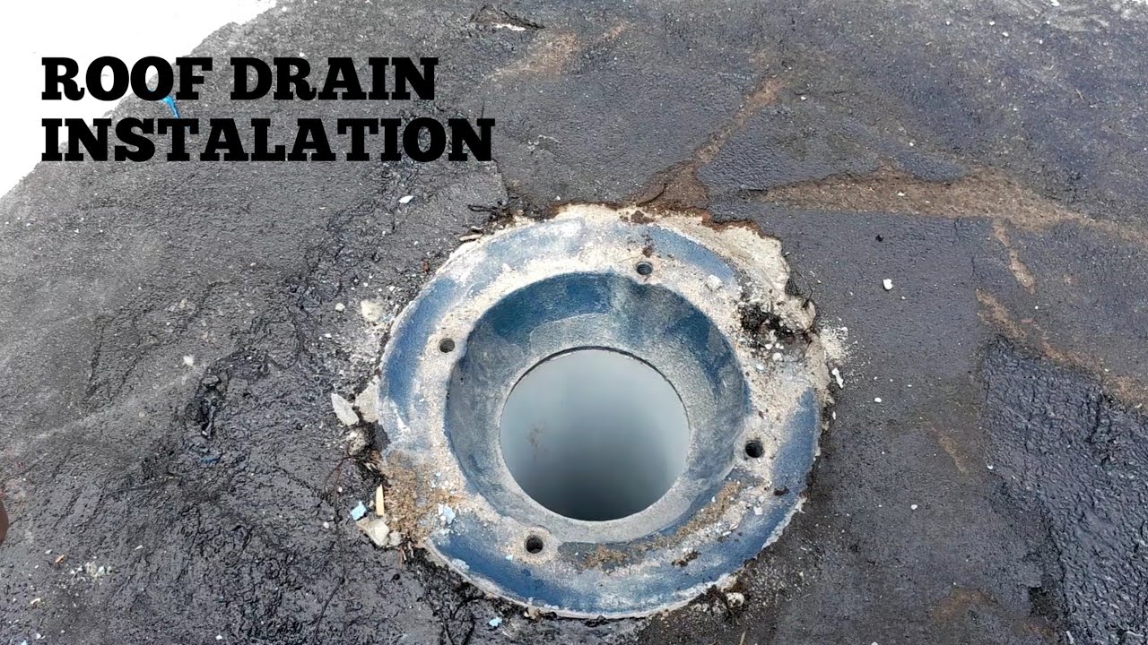 /drainage system/blocked drain/Roof drain Instalation/How To Install ...