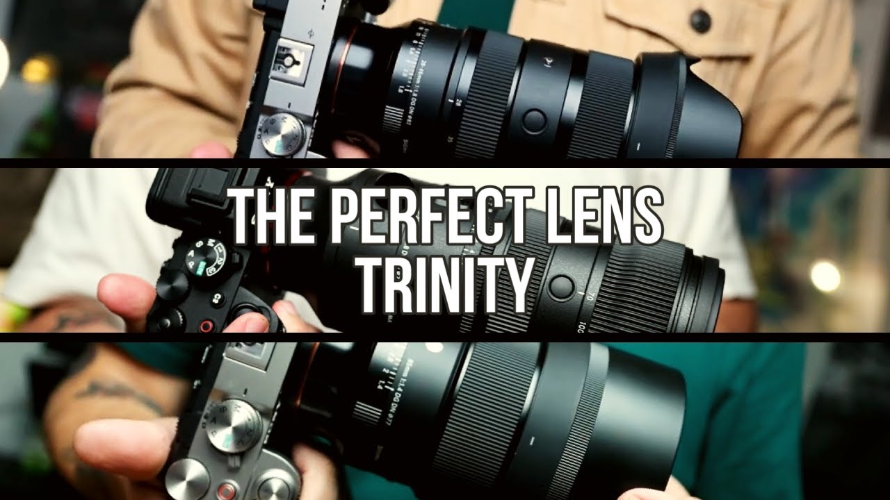 Building the PERFECT Sony E Mount Lens Trinity for Photo & Video - YouTube
