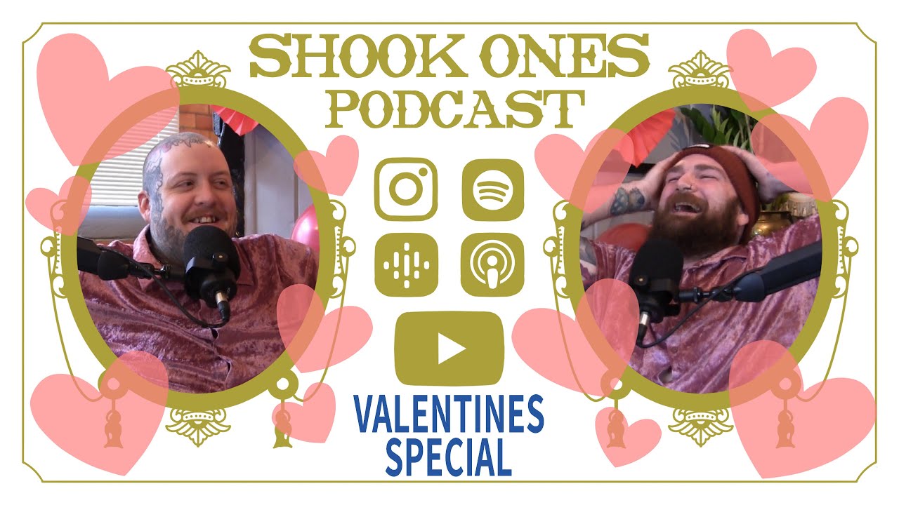 VALENTINES DAY | Shook Ones Podcast | BONUS - YouTube