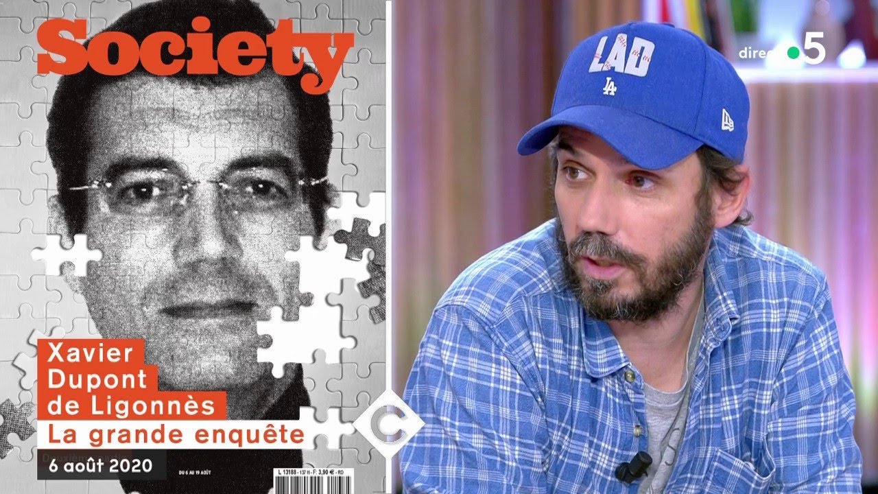Society veut retrouver Xavier Dupont de Ligonnès - C à Vous - 31/08 ...