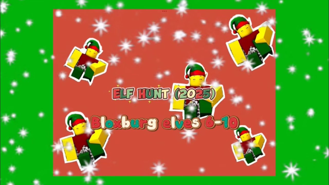 Elf Hunt (2025) Bloxburg Elves 6-10 - YouTube