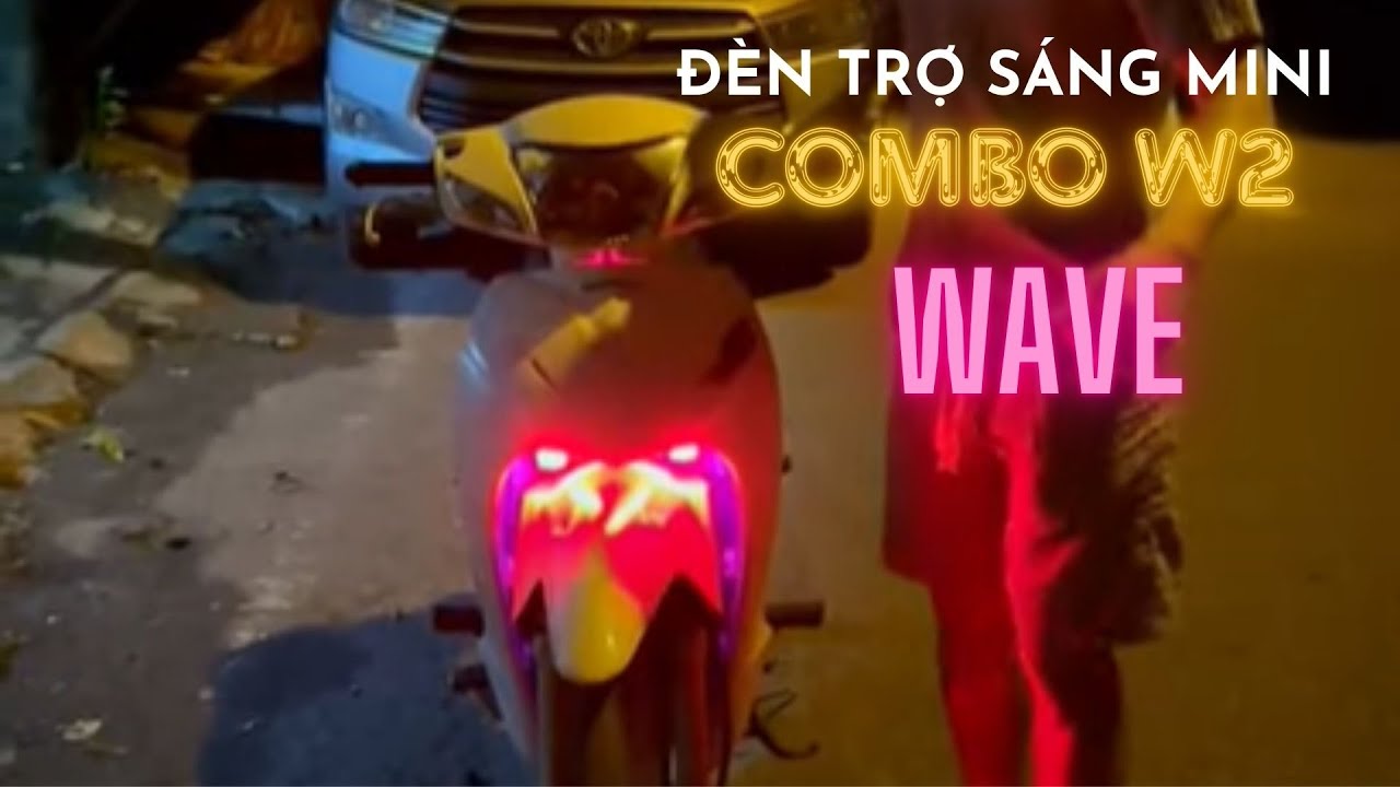 COMBO Trợ Sáng BI Cầu W2 Lên Xe Wave 12V CỰC SÁNG - SẴN LẮP - YouTube