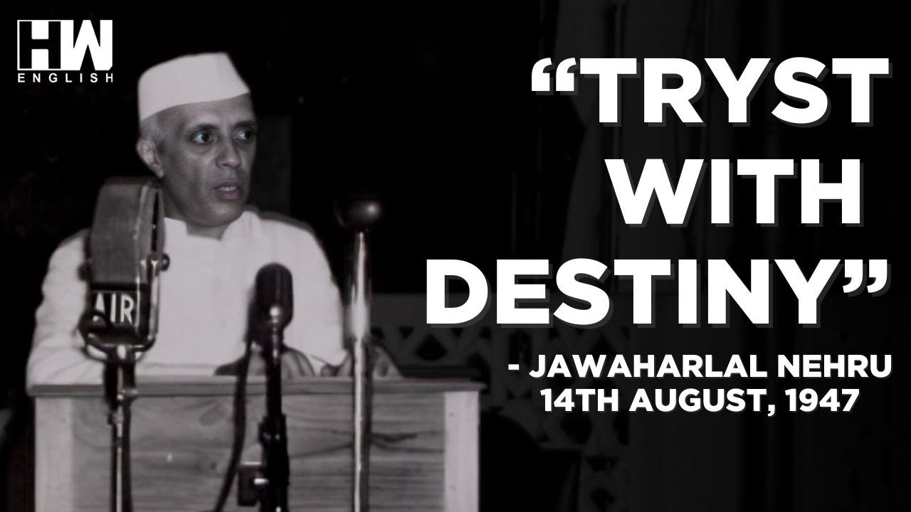 WATCH: Pandit Jawaharlal Nehru's Famous 'Tryst With Destiny' Speech On India's Independence Eve ...