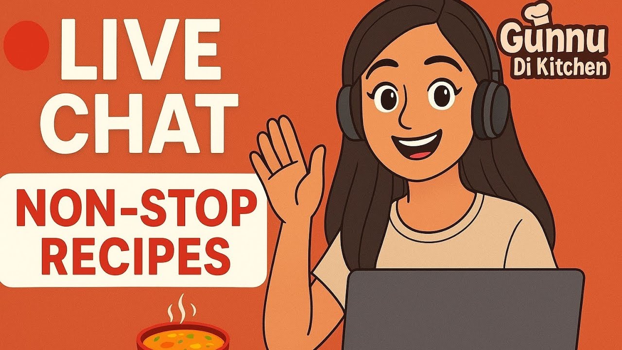 Live Chat with Gunnu | Non-Stop Recipes 🍲 | Chill & Connect 💐😀 - YouTube