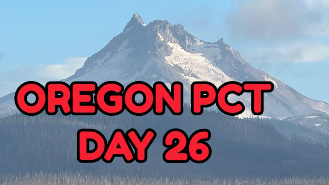 2024 Oregon PCT Day 26 - YouTube