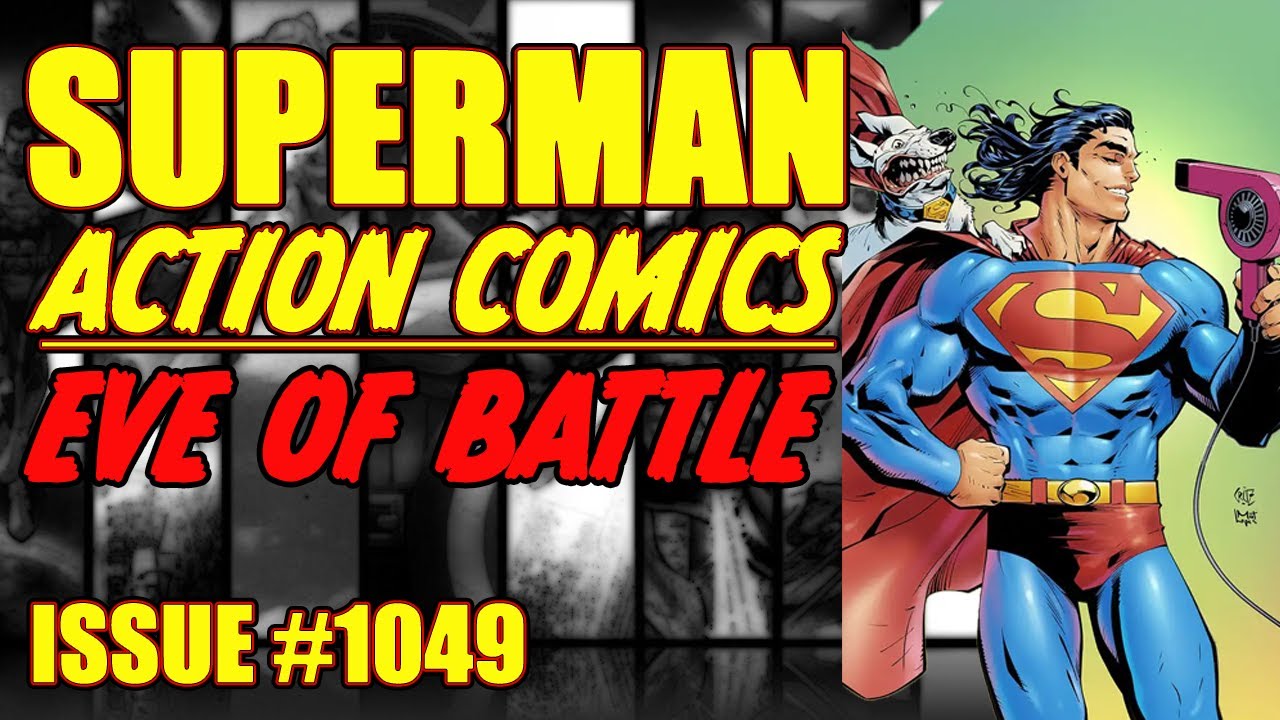 Action Comics: Superman || Eve of battle || (issue 1049, 2022) - YouTube