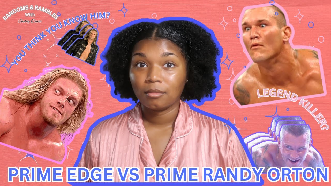 PRIME EDGE VS PRIME RANDY ORTON | REACTION | WHO Y'ALL GOT?? - YouTube