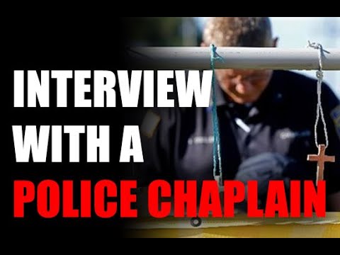 Interview with a police chaplain on issues facing America and the ...