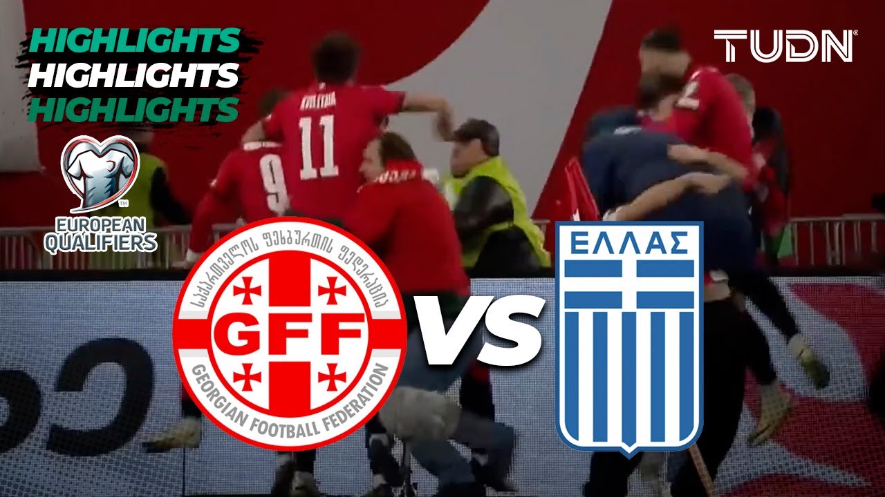HIGHLIGHTS - Georgia (4-2) Grecia | UEFA Qualifiers 2024 | TUDN - YouTube