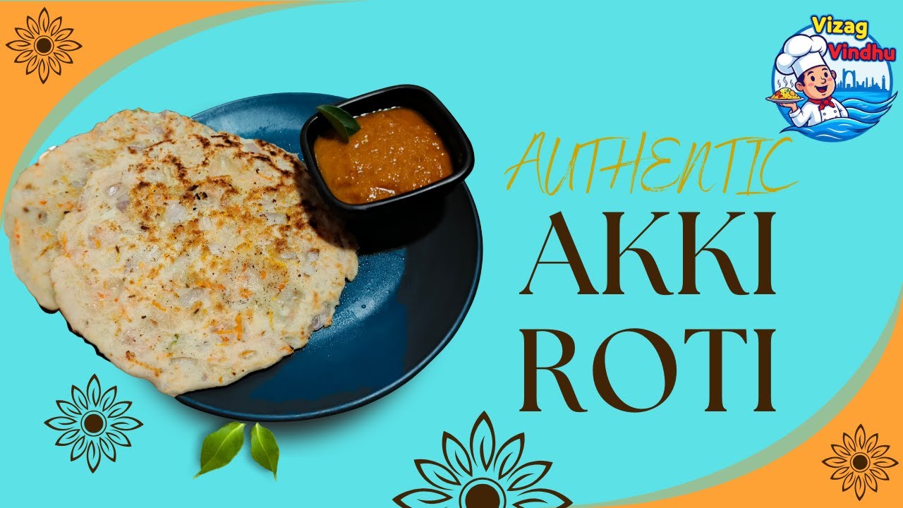 Authentic Akki Roti Recipe | Karnataka Special Breakfast | vizag vindhu ...