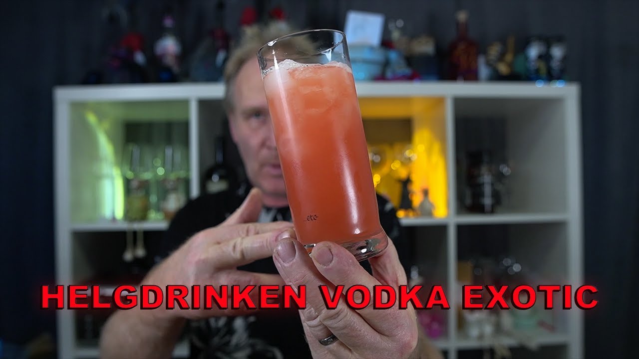 Helgdrinken Vodka Exotic - YouTube