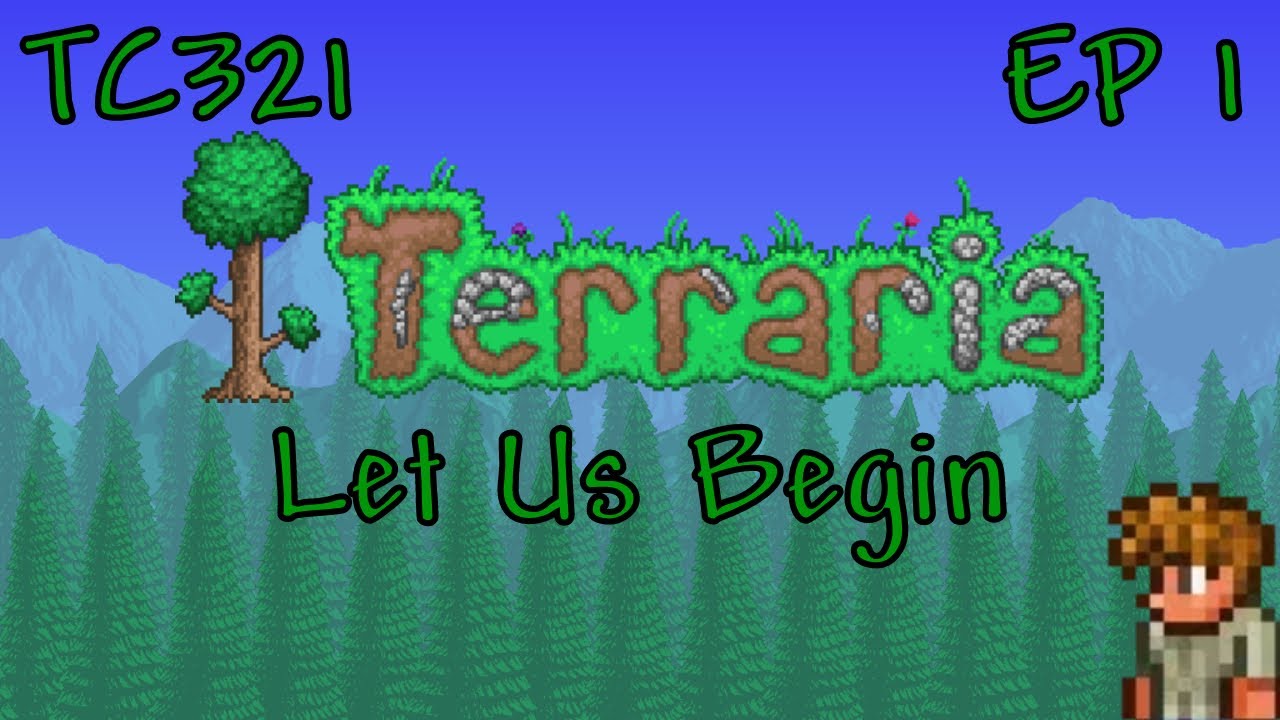terraria ep 1: Let Us Begin - YouTube