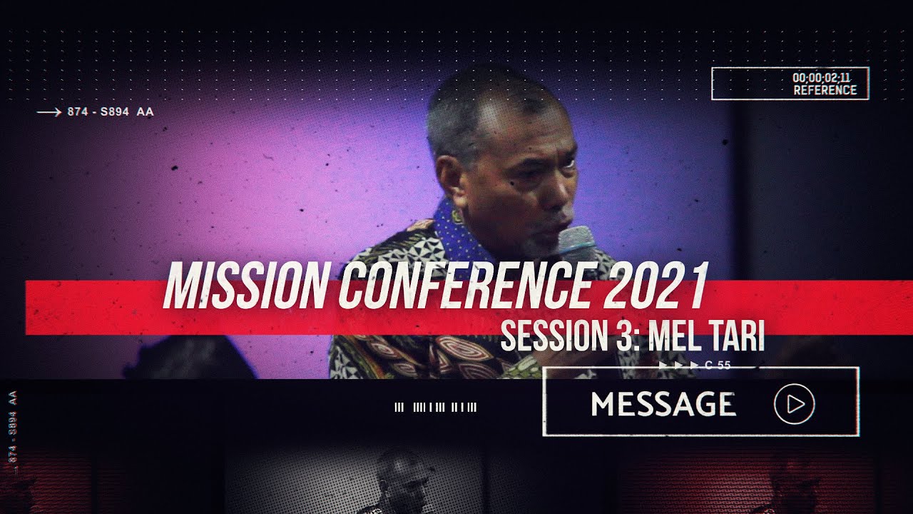 Mission Conference 2021: Session 3 - Mel Tari - YouTube
