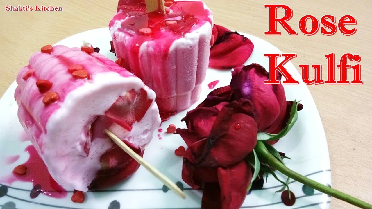 Rose Kulfi | Easy Kulfi Recipe | Indian Dessert Recipe | रोज़ कुल्फी ...