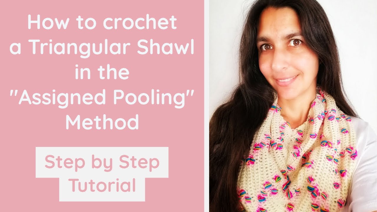 Crochet Triangular Shawl In The "Assigned Pooling" Method - YouTube