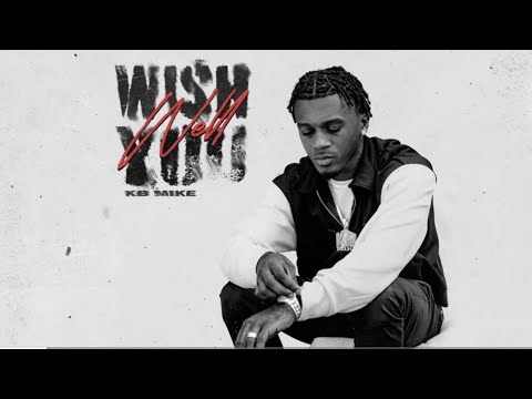 KB Mike - Wish you well (Lyrics) - YouTube