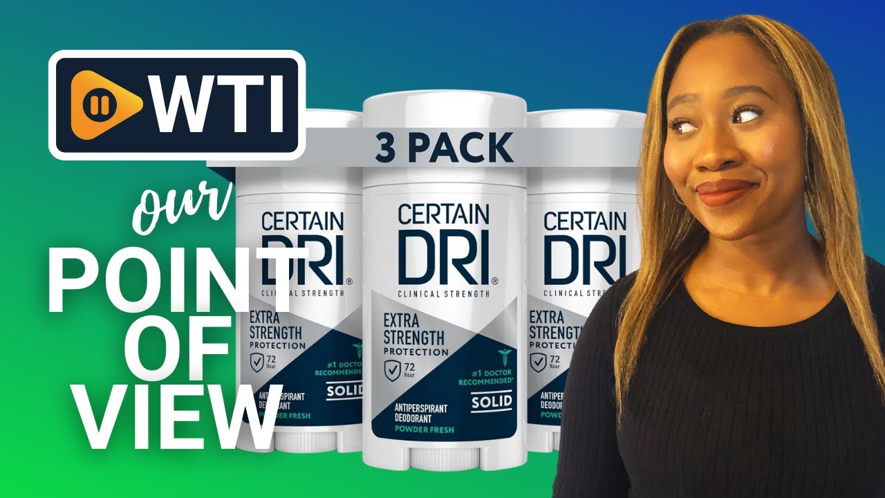 Certain Dri Extra Strength Deodorant | Our Point Of View - YouTube
