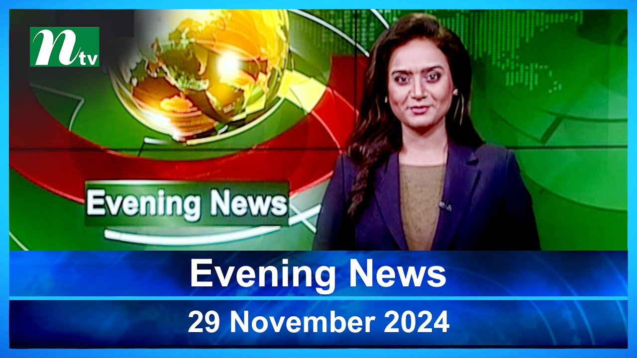 🟢 Evening News | 28 November 2024 | Latest English Bulletin | NTV ...