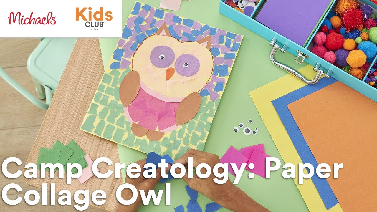 Online Class Demo: Camp Creatology: Paper Collage Owl | Michaels - YouTube