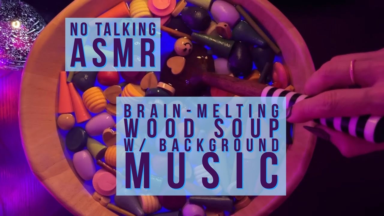 Wood Soup ASMR | Classic Wood Soup w/ Ambient Music | Calm Anxiety Fall ...