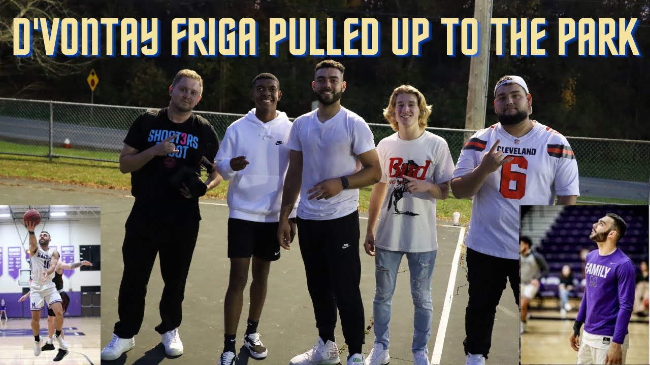 D'VONTAY FRIGA PULLED UP TO OUR HOME COURT AND SHUT THE PARK DOWN - YouTube