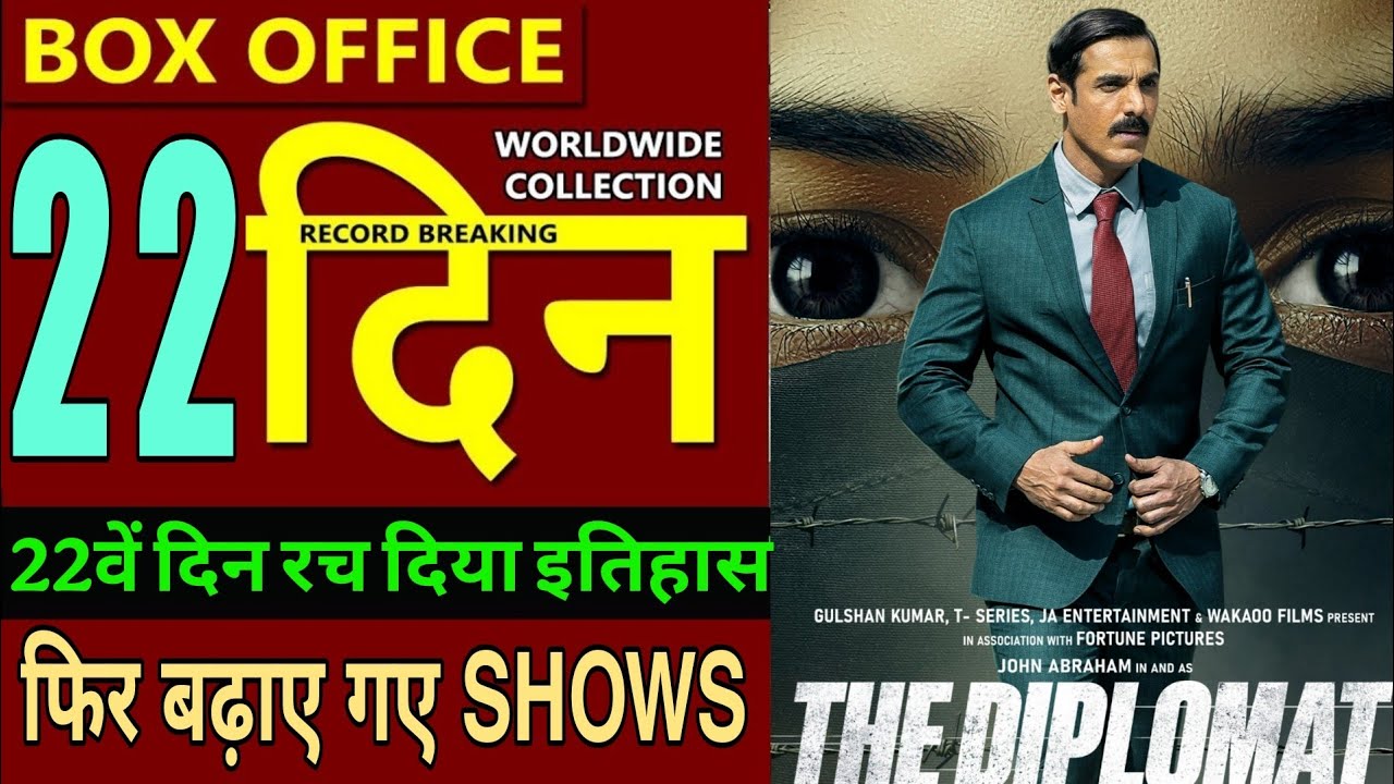 The Diplomat Collection Day 22 | The Diplomat Box Office Collection # ...