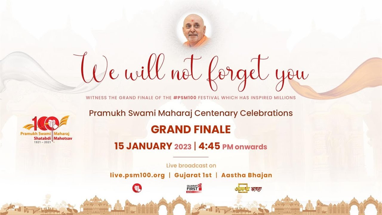 PSM100 Grand Finale of Pramukh Swami Maharaj Centenary Celebrations, 15 ...