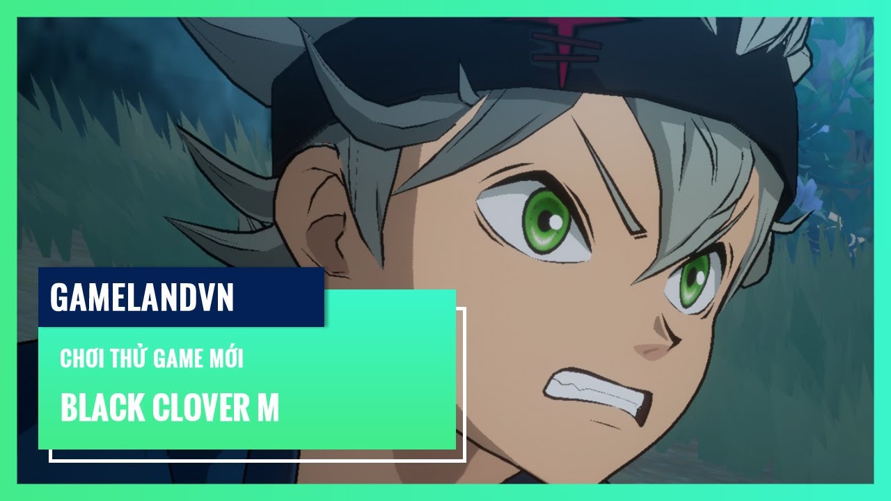 Chơi thử Black Clover M: Rise of the Wizard King (phiên bản Canada ...