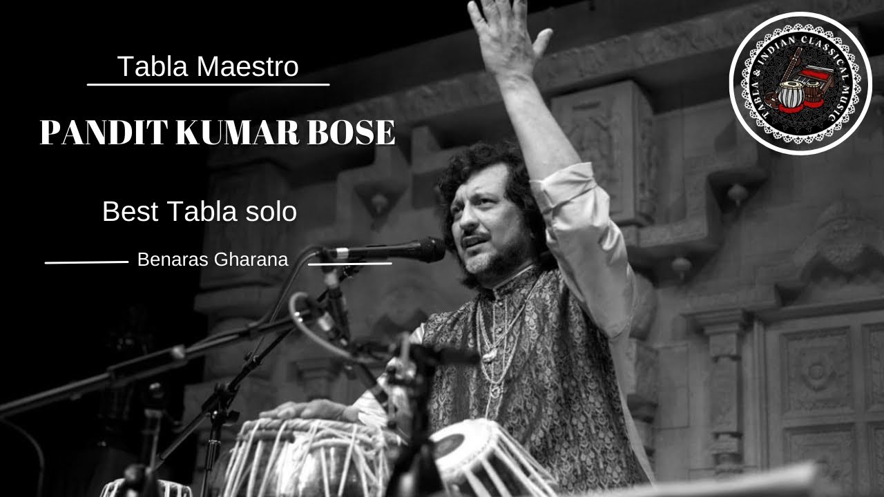 Pandit Kumar Bose Best Tabla solo Benaras Gharana. - YouTube