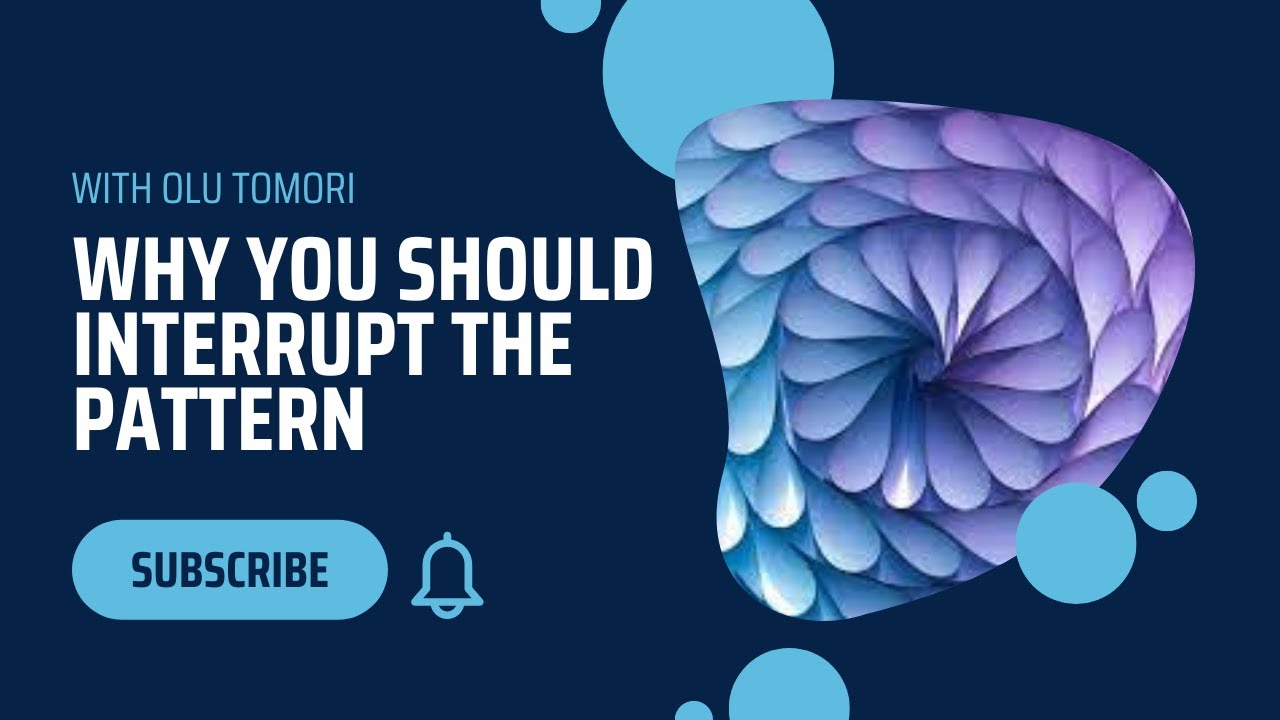 Why You Should Interrupt The Pattern - YouTube