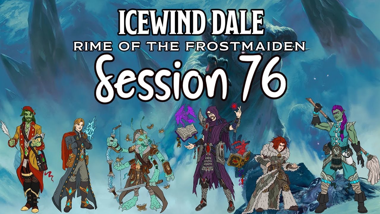 Icewind Dale: Rime of the Frostmaiden Session 76 - Doom of Ythryn p1 ...